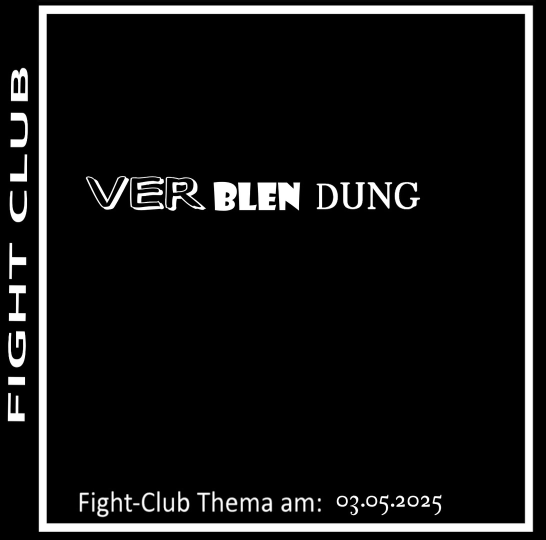 Fight-Club Thema am 03.05.2025: Verblendung Foto & Bild | spezial ...